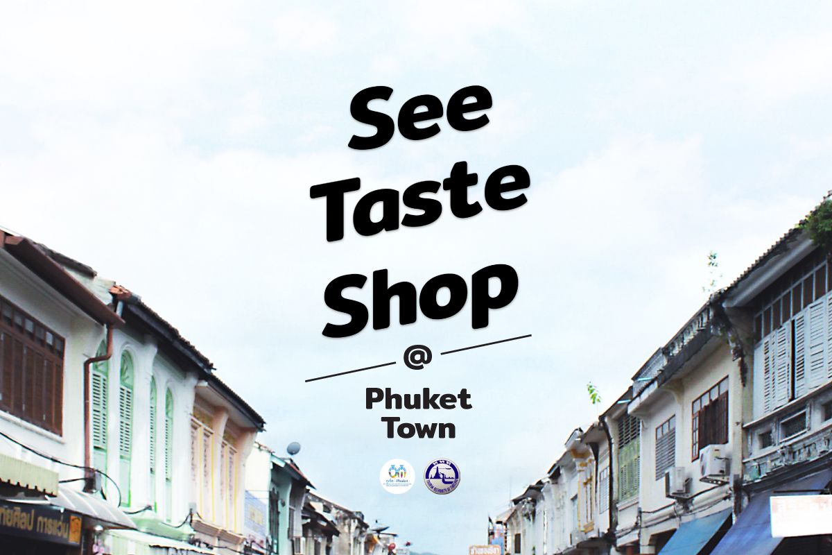 See Taste Shop@Phuket town - Phuket E-Magazine
